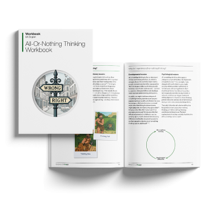 All-Or-Nothing Thinking Workbook | Psychology Tools